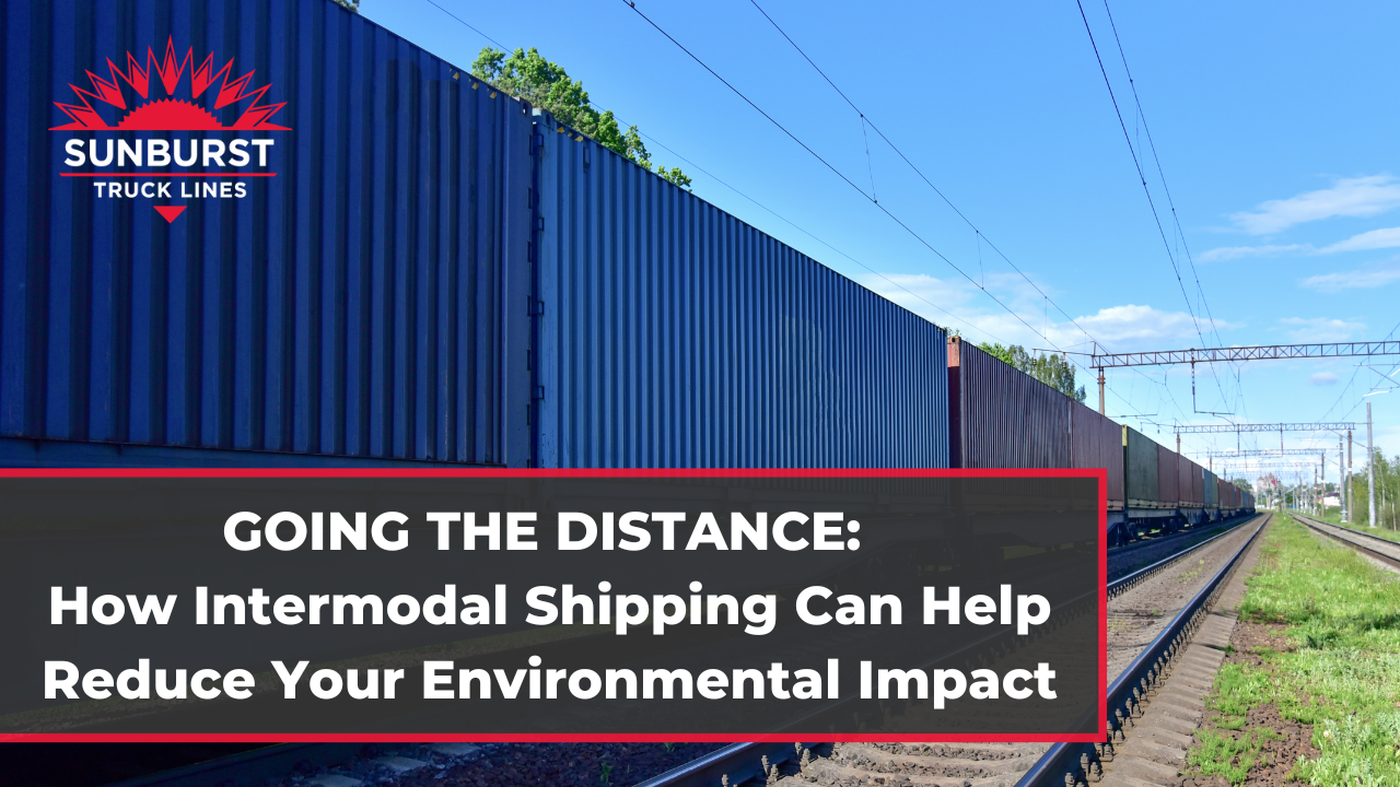 Going the Distance: How Intermodal Shipping Can Help Reduce Your ...